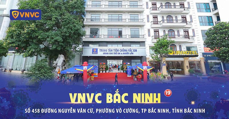 Khai trường VNVC Bắc Ninh: Địa chỉ, số điện thoại, giờ làm việc